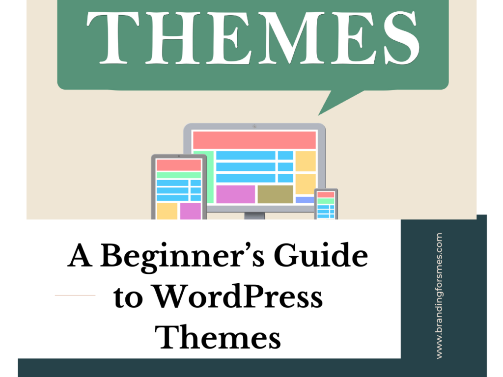 A Beginner's Guide to WordPress Themes - Branding For Smes